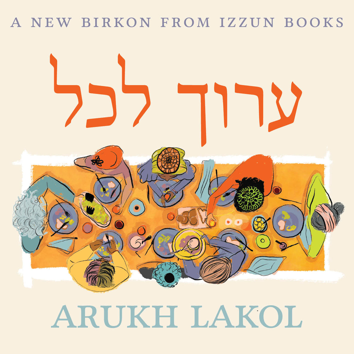 Arukh Lakol - Birkon – Izzun Books